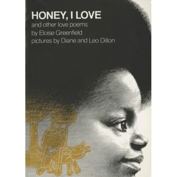 Eloise Greenfield | Other | Honey I Love And Other Love Poems Eloise ...